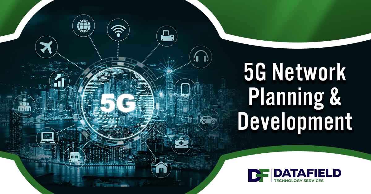 5G Network Planning & Development | Expert 5G Deployment