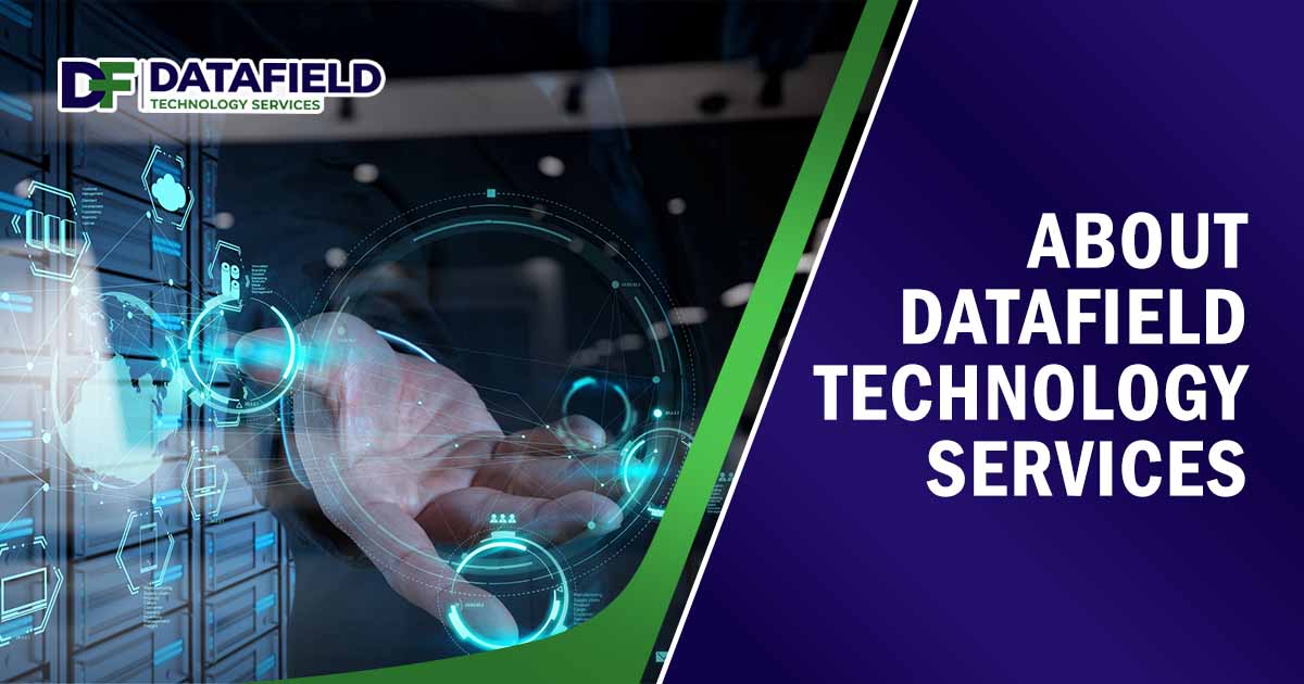 About DataField Technology Services | Our History and Future