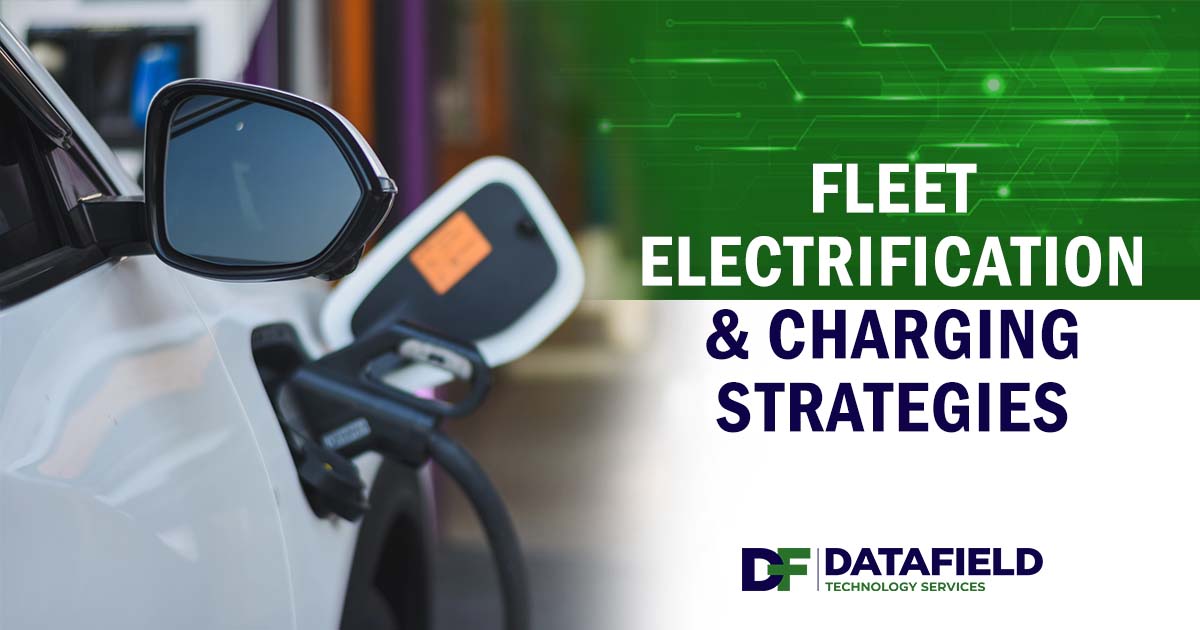 Fleet Electrification & Charging Strategies | DataField