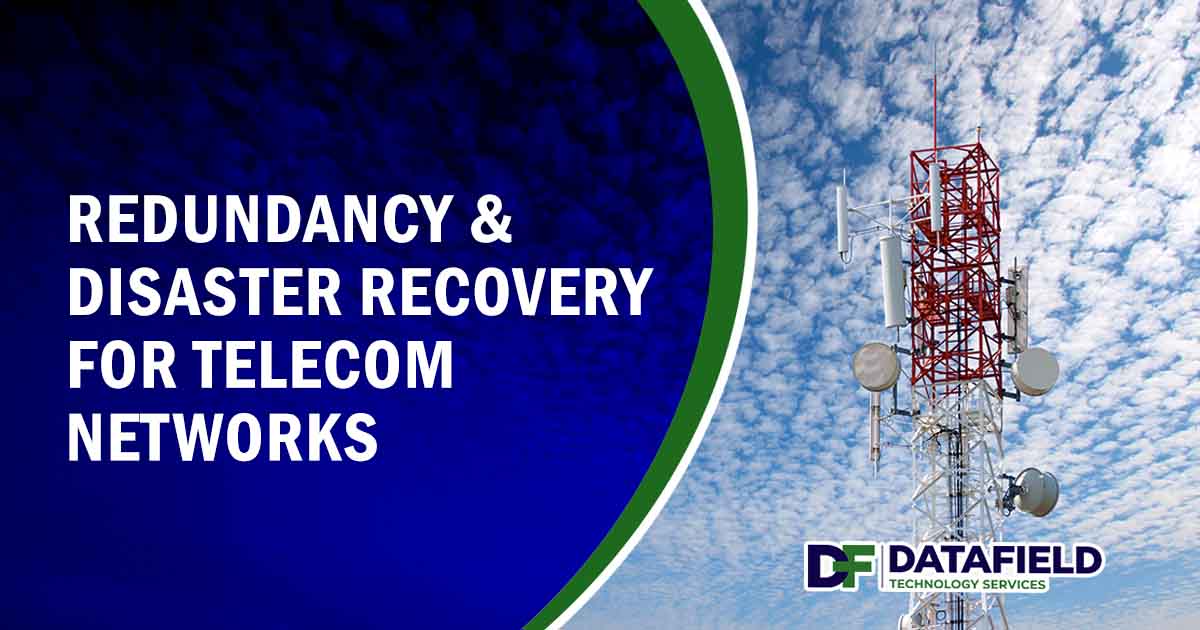 Redundancy And Disaster Recovery For Telecom Networks Datafield