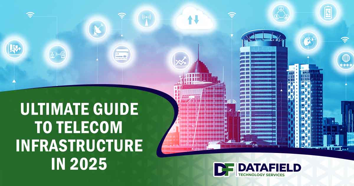 Ultimate Guide To Telecom Infrastructure In 2025 Datafield