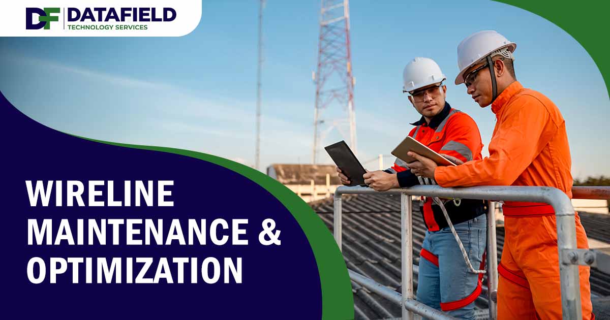 Wireline Maintenance & Optimization Services | DataField Technology ...