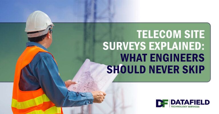 Telecom Site Surveys: What Engineers Must Not Overlook