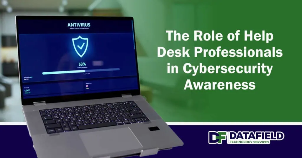 Help Desk Cybersecurity Awareness: Strengthen Your Organization’s ...